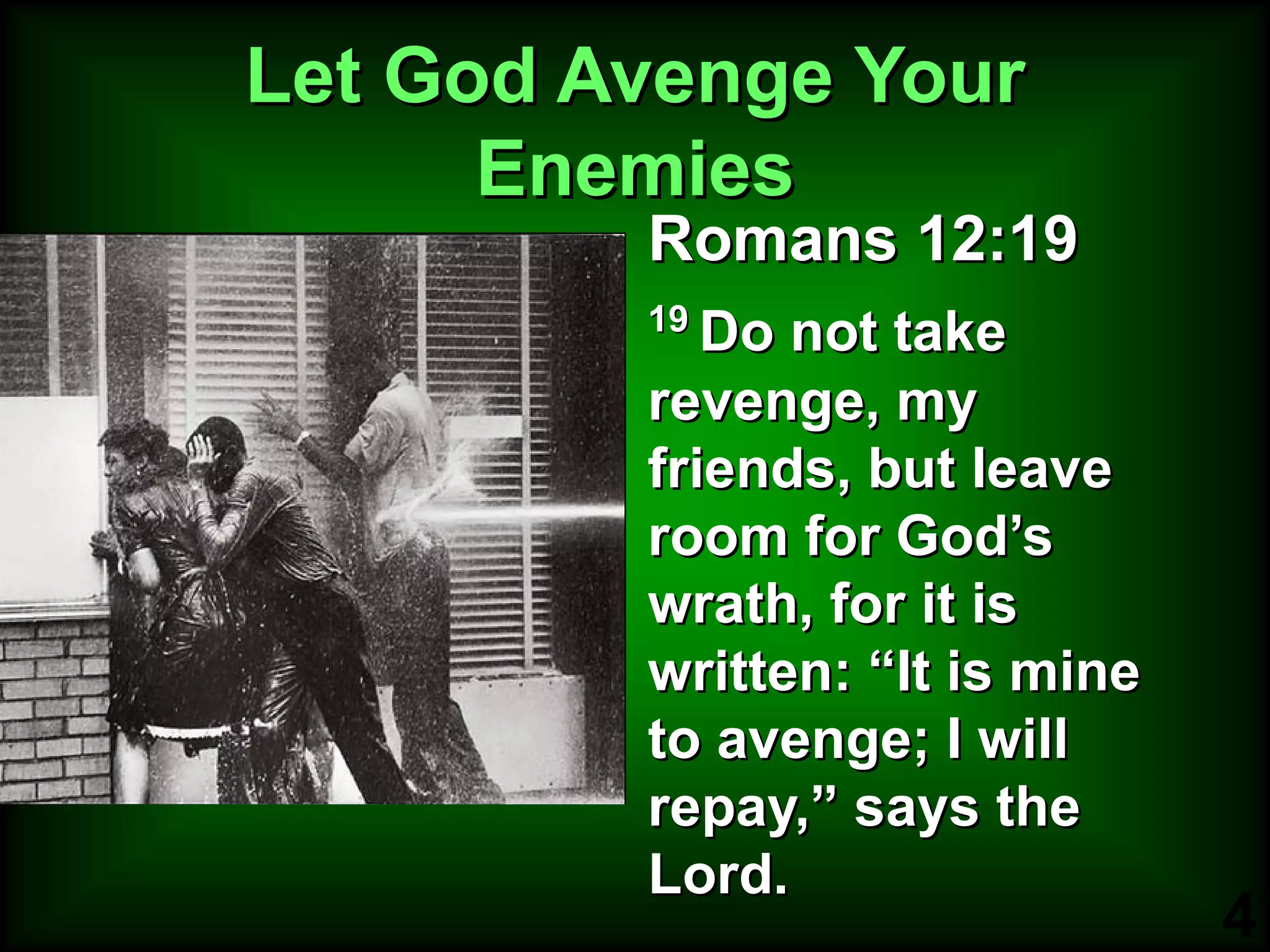 Lessons From A Bridge: Dealing With Your Enemies Romans 12:9-21 | PPT