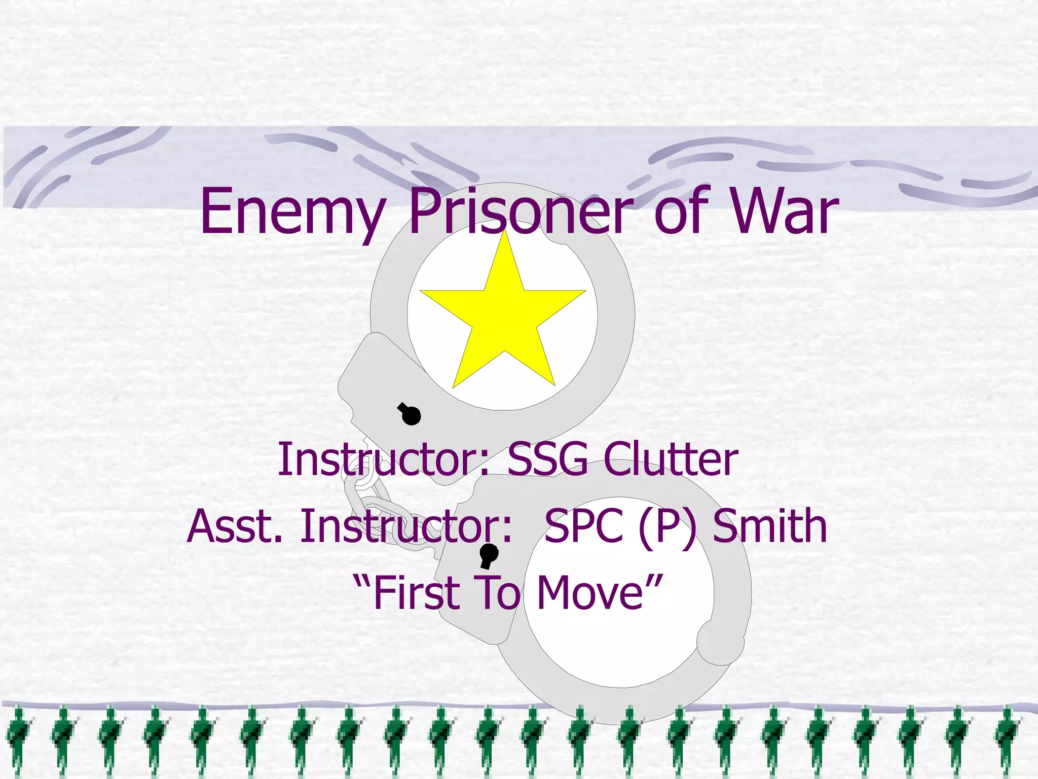 Enemy Prisoner Of War | PPT