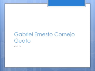 Energía y trabajo gabriel cornejo 4to b | PPTX