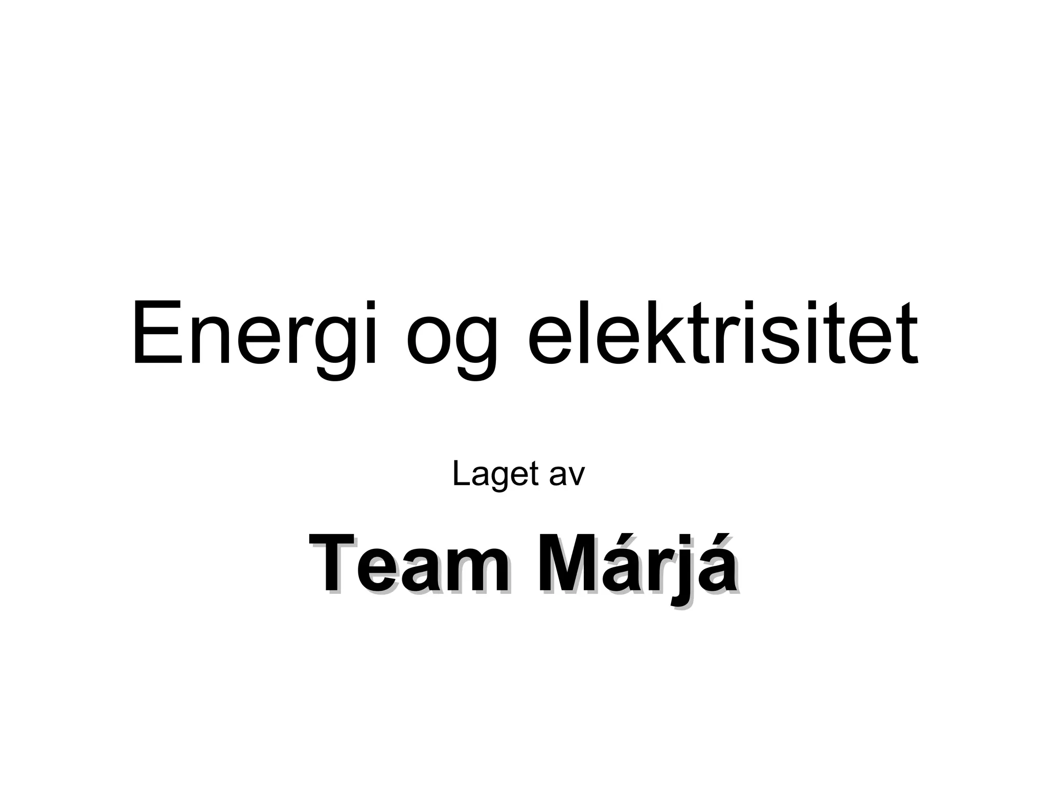 Energi Og Elektrisitet | PPT