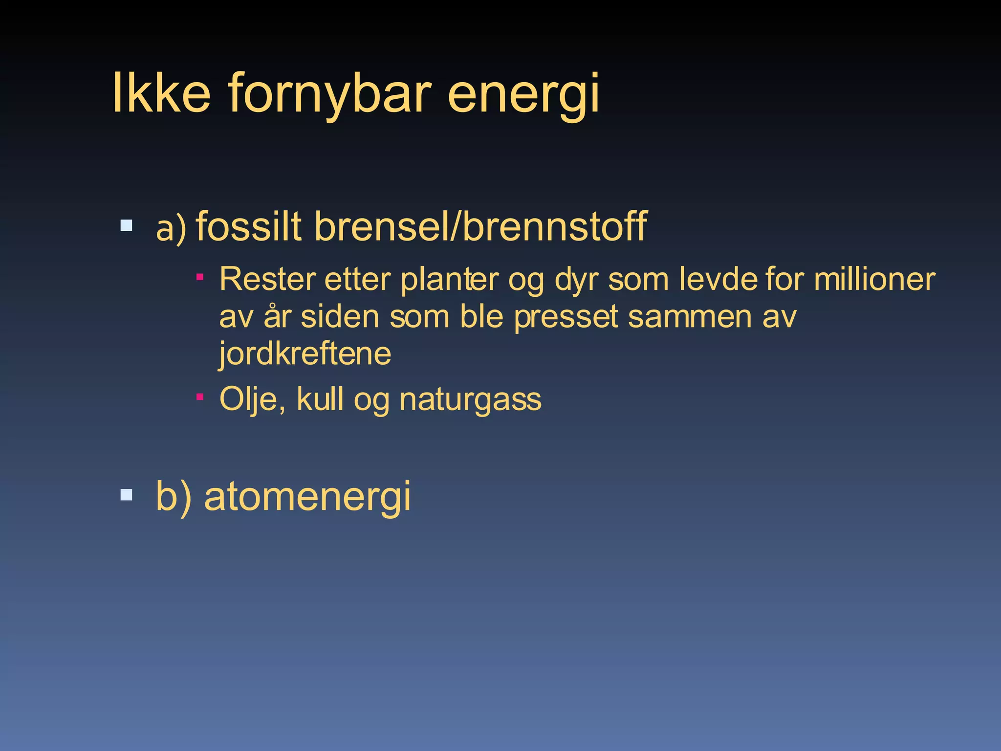 Energi Og Energiproduksjon Powerpoint | PPT