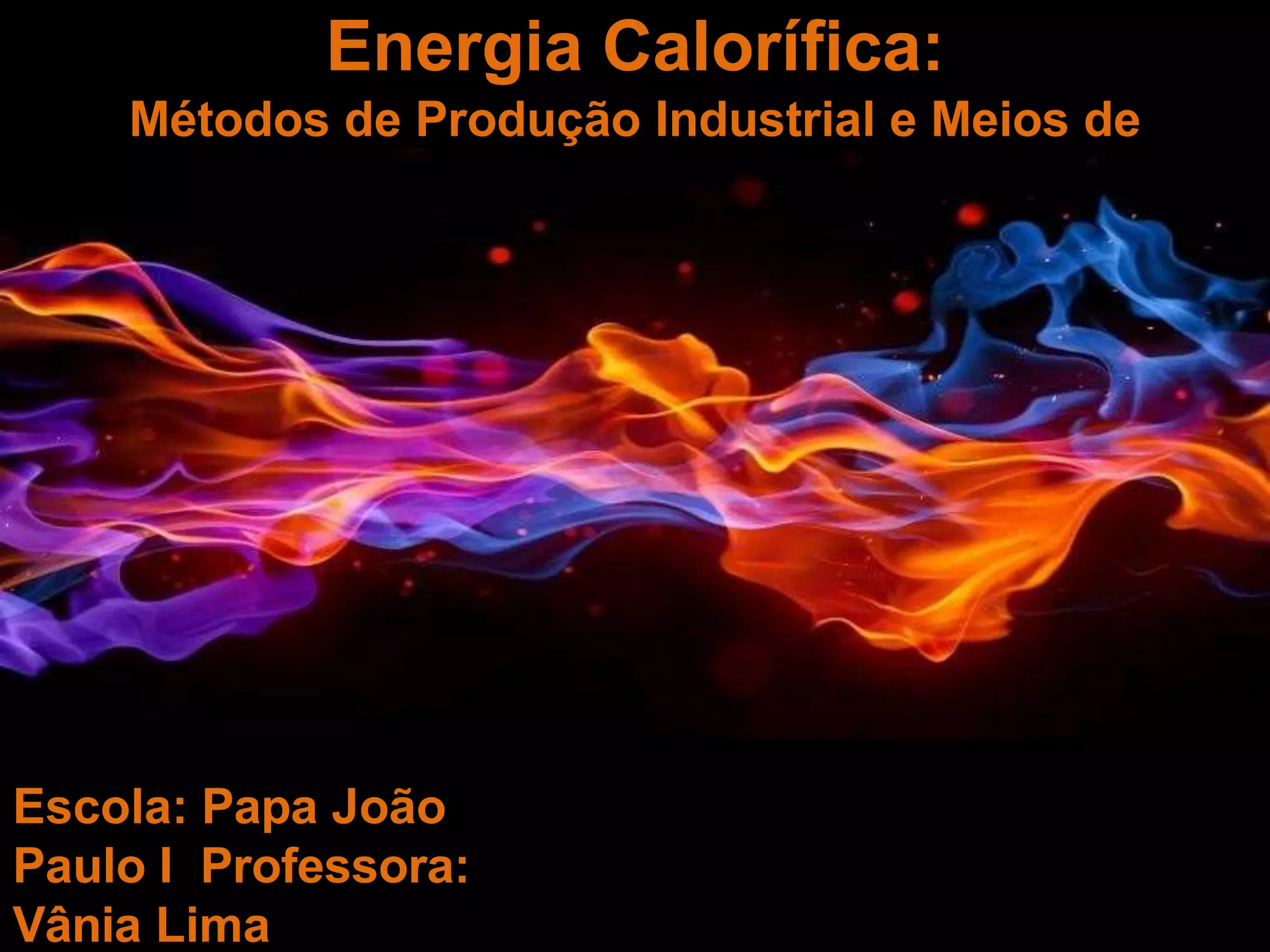 Física - Energia Calorífica | PPT