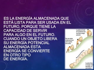 Energia Cinetica y Potencial Fisica | PPTX