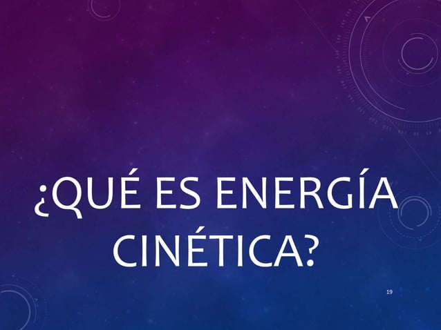 Energia Cinetica y Potencial Fisica | PPTX