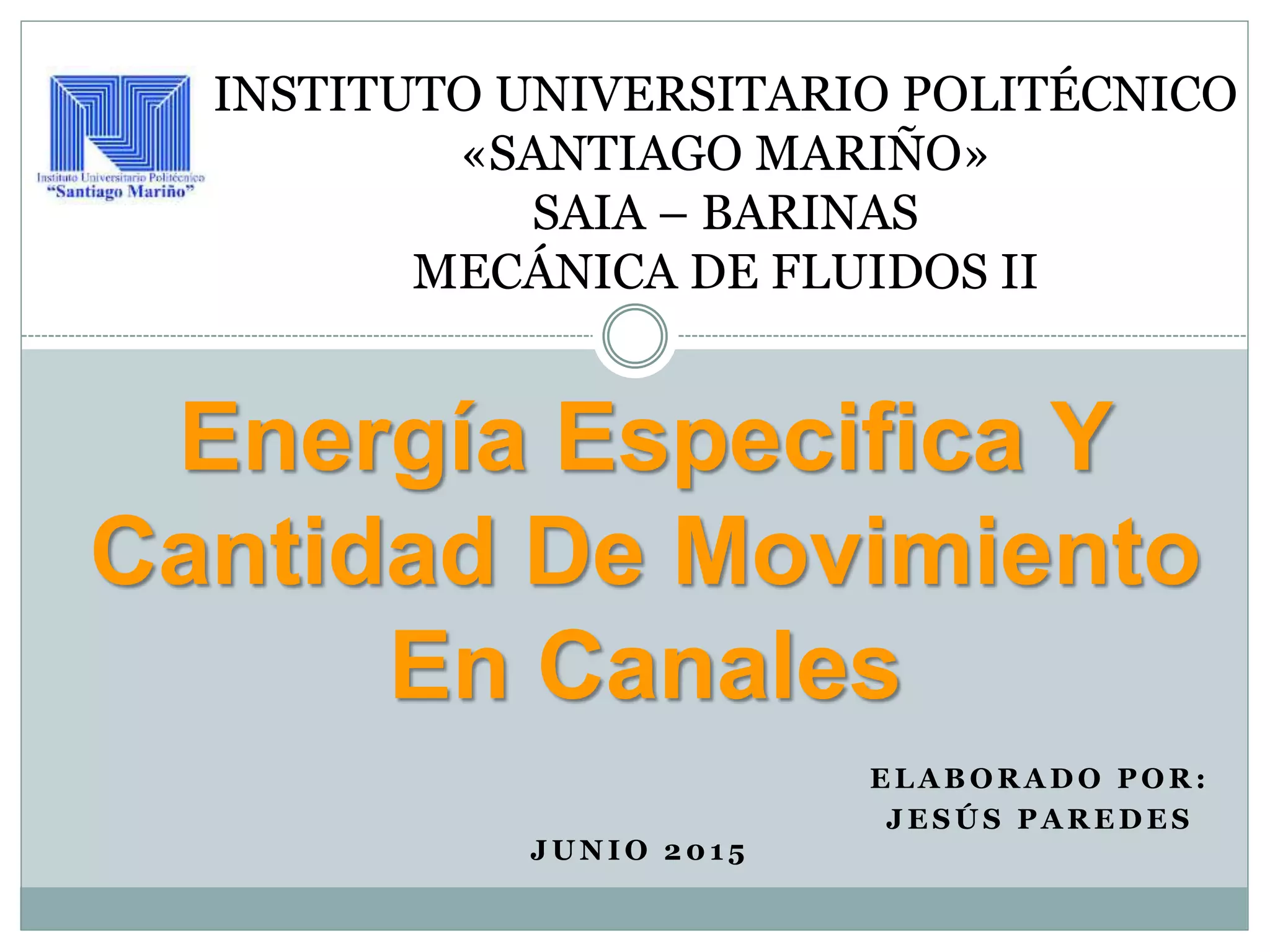 Energia Especifica y Cantidad de Movimiento | PPTX