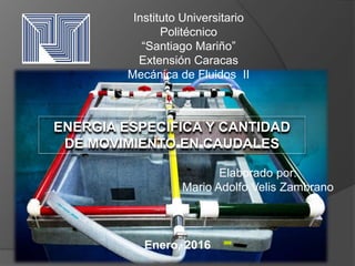 Energia especifica y cantidad de movimientos en un caudal ( formulas de ...