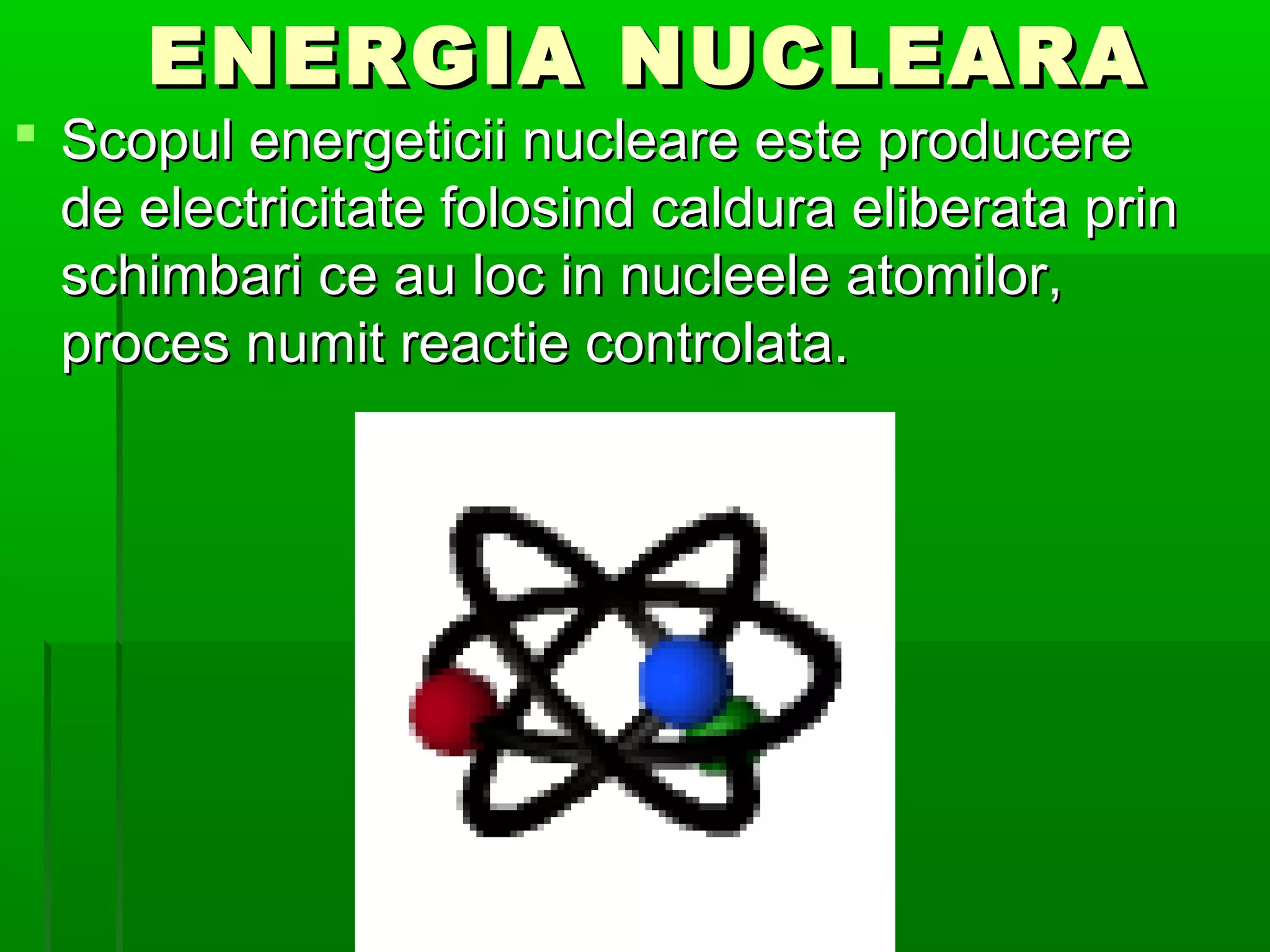 Energia nucleara dimciu,bela teo 5 final | PPT