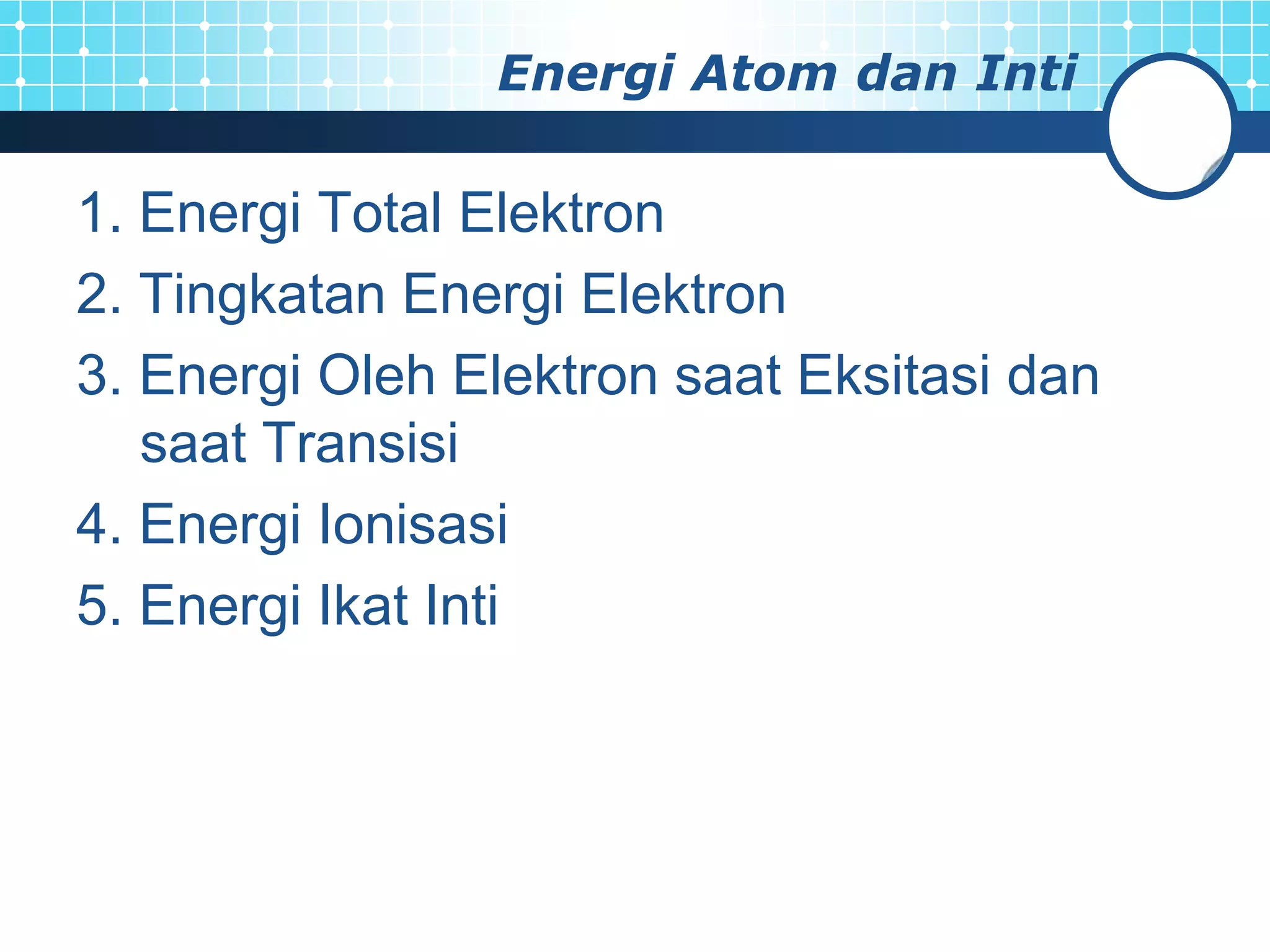Energi Atom dan Inti, NIRSAM | PPTX