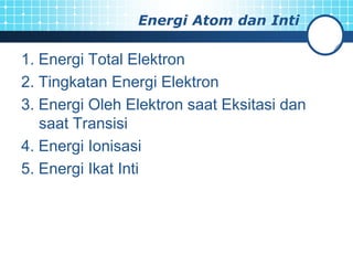 Energi Atom dan Inti, NIRSAM | PPTX