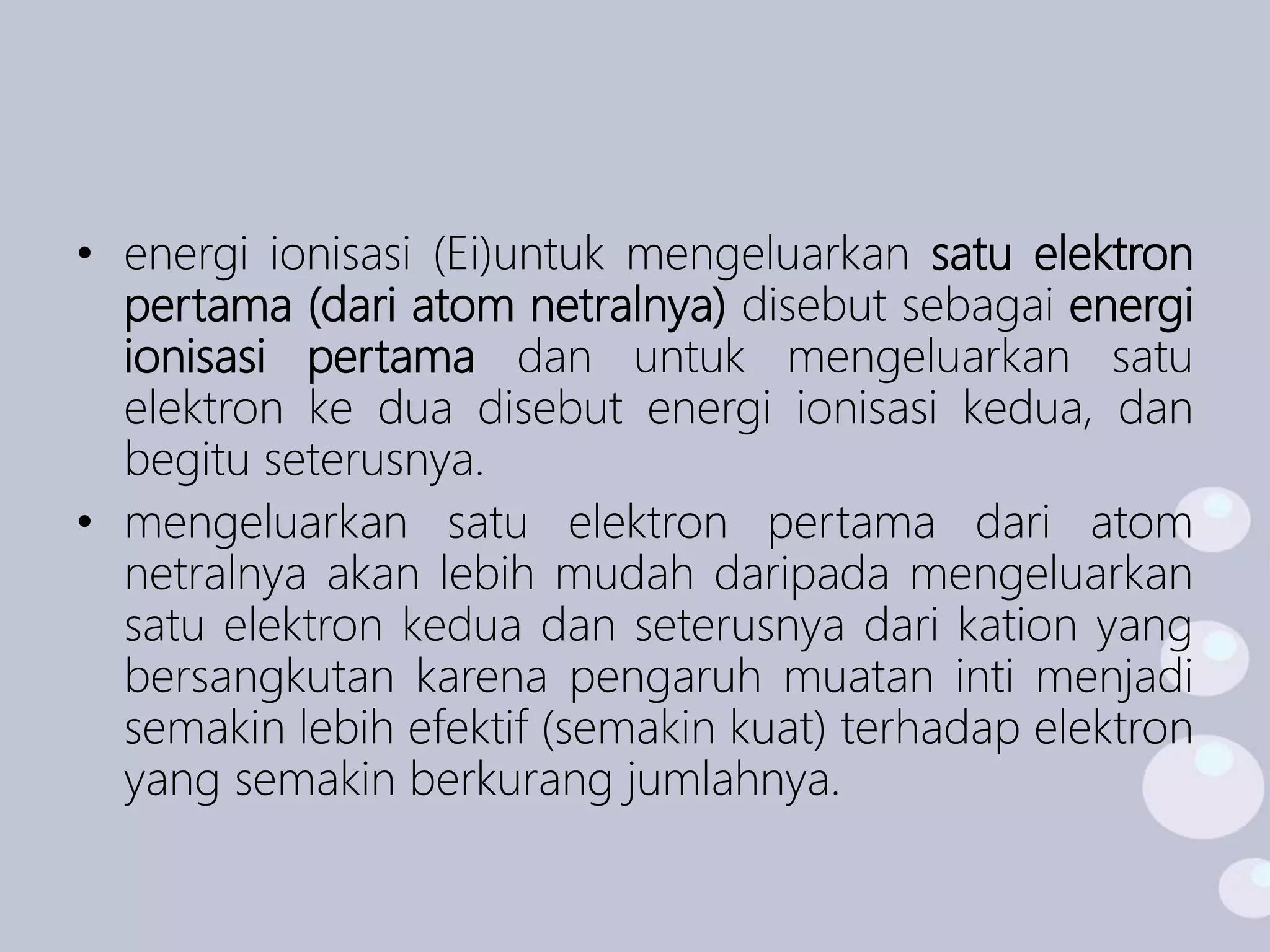 SIFAT SISTEM PERIODIK UNSUR : Energi ionisasi (KIMIA KELAS X) | PPTX