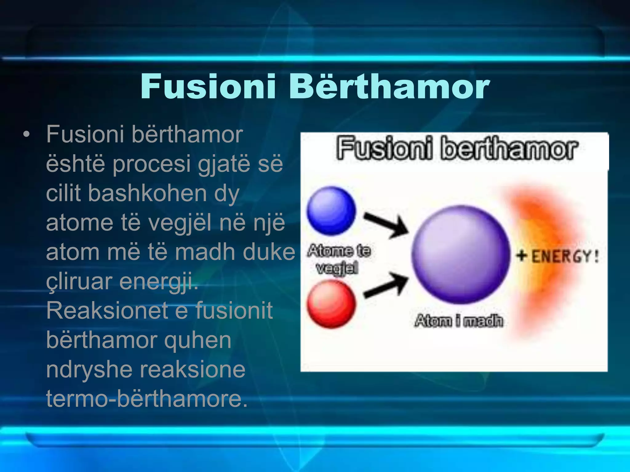 Energjia Berthamore-Besart Bakalli-Fizike.pptx