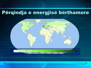 Energjia Berthamore-Besart Bakalli-Fizike.pptx
