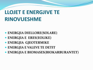 Energjite e rinovueshme | PPTX