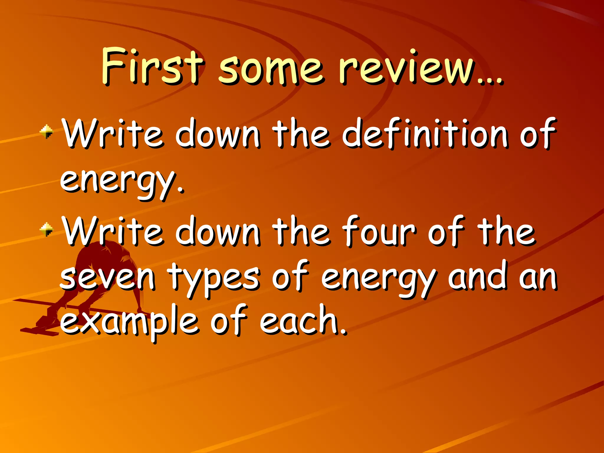 For 9th grade Physics, chapter 6 "Energy transformations and energy ...