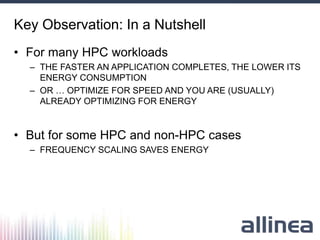 Optimizing High Performance Computing Applications for Energy | PPTX