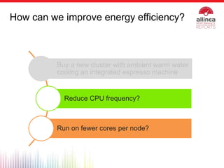 Optimizing High Performance Computing Applications for Energy | PPTX