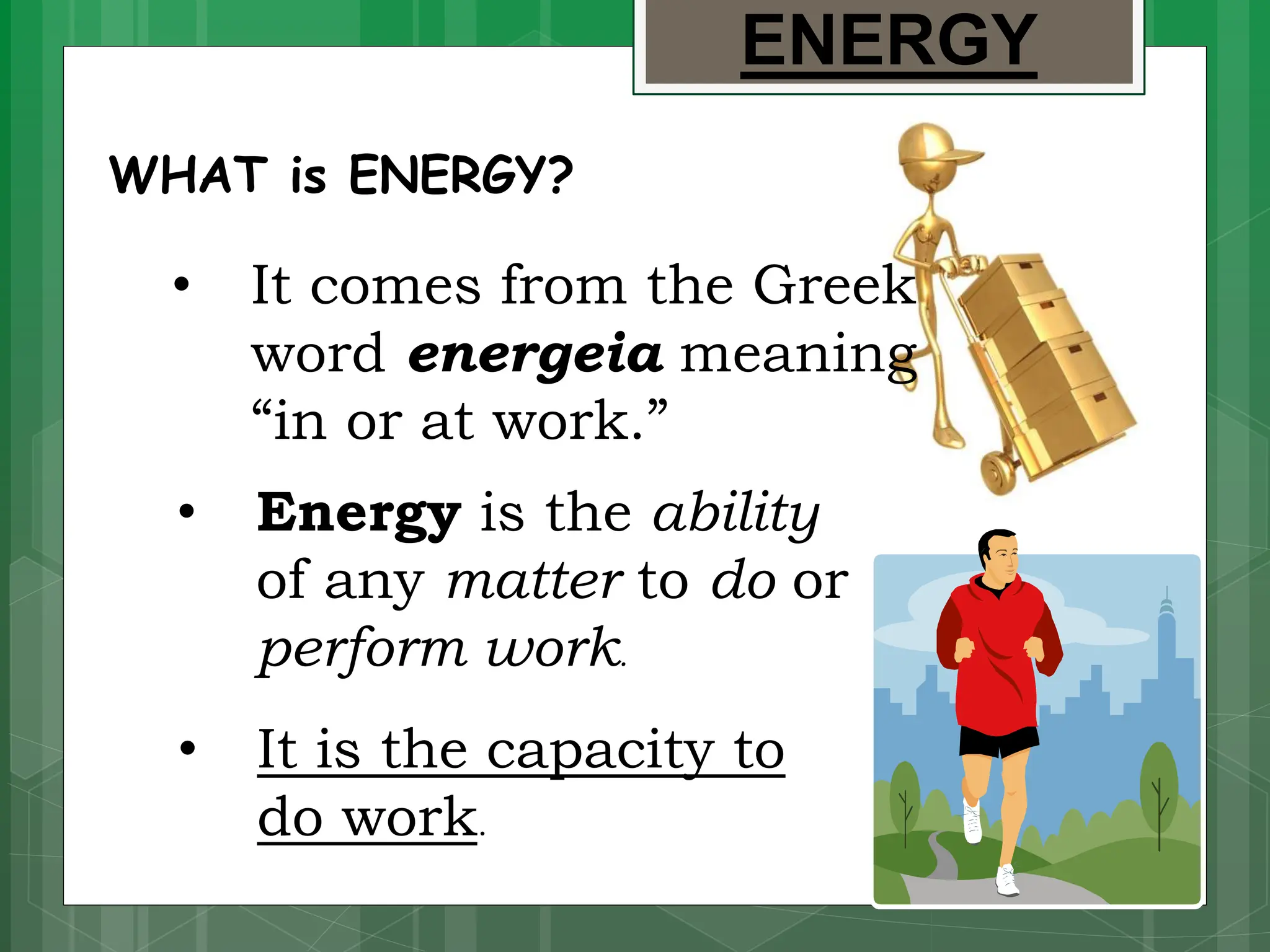 Energy - Physics: Grade 8 - Science.pptx