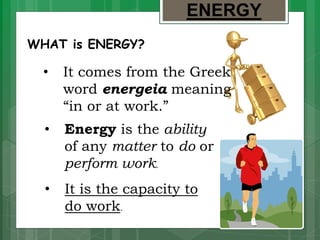 Energy - Physics: Grade 8 - Science.pptx