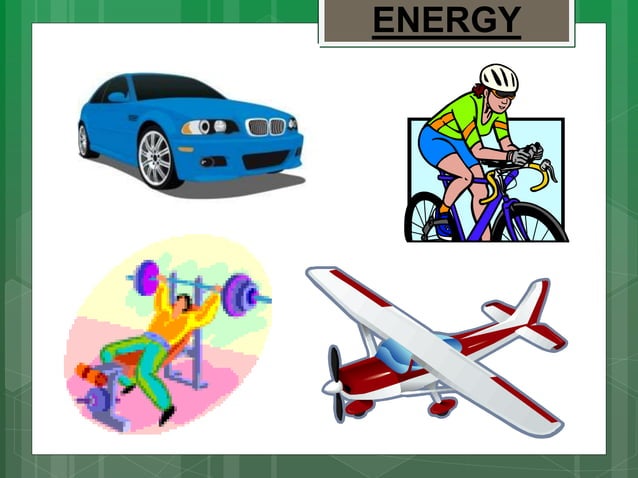 Energy - Physics: Grade 8 - Science.pptx | Physics | Science