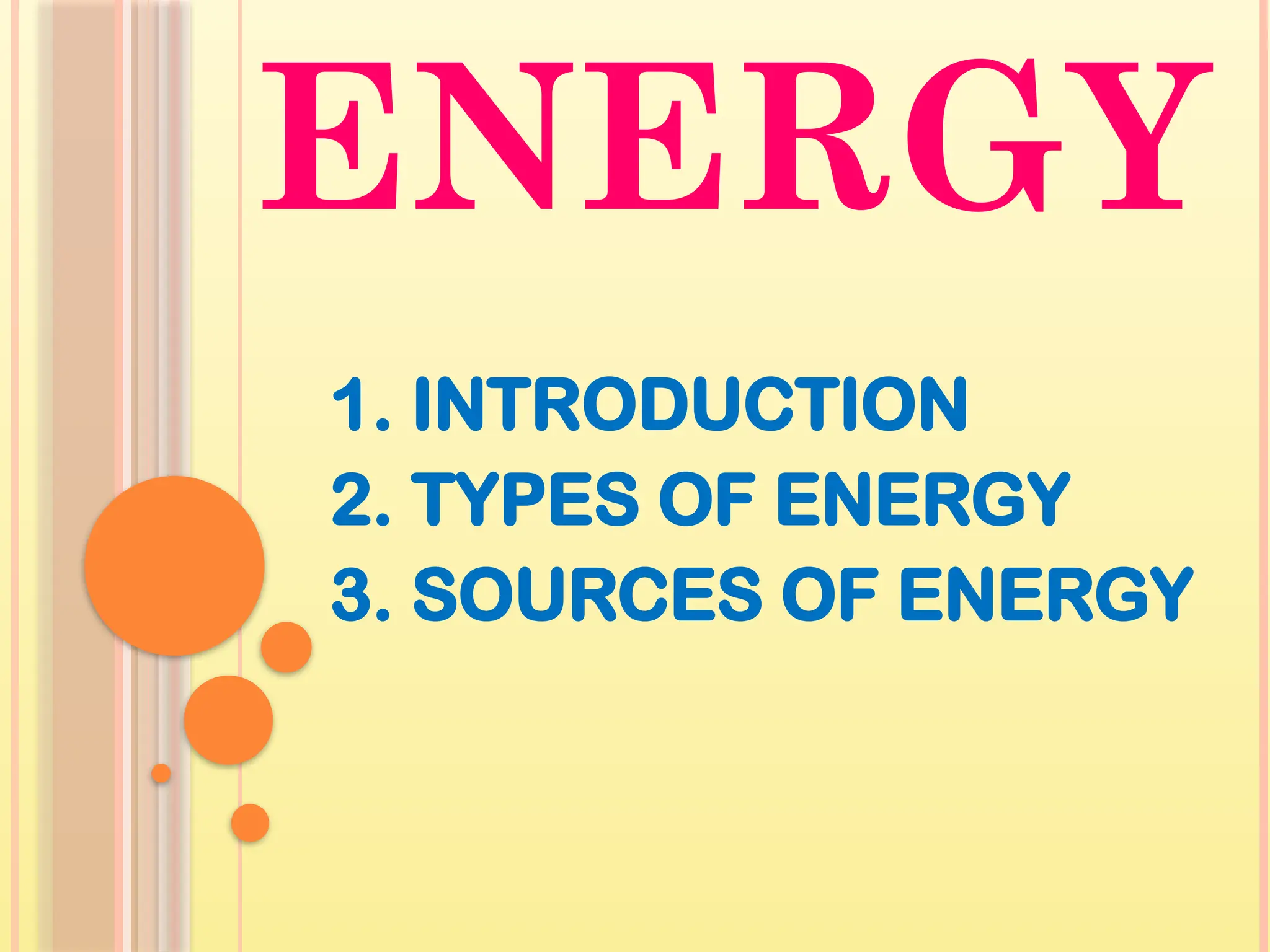 The ENERGY and types of the Energy.pptx