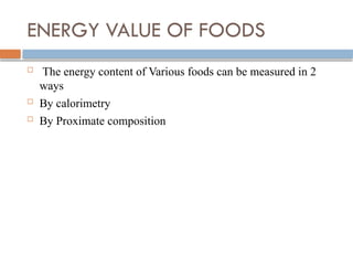 Energy, energy value of foods, bomb calorimeter, BMR, Factors affecting ...