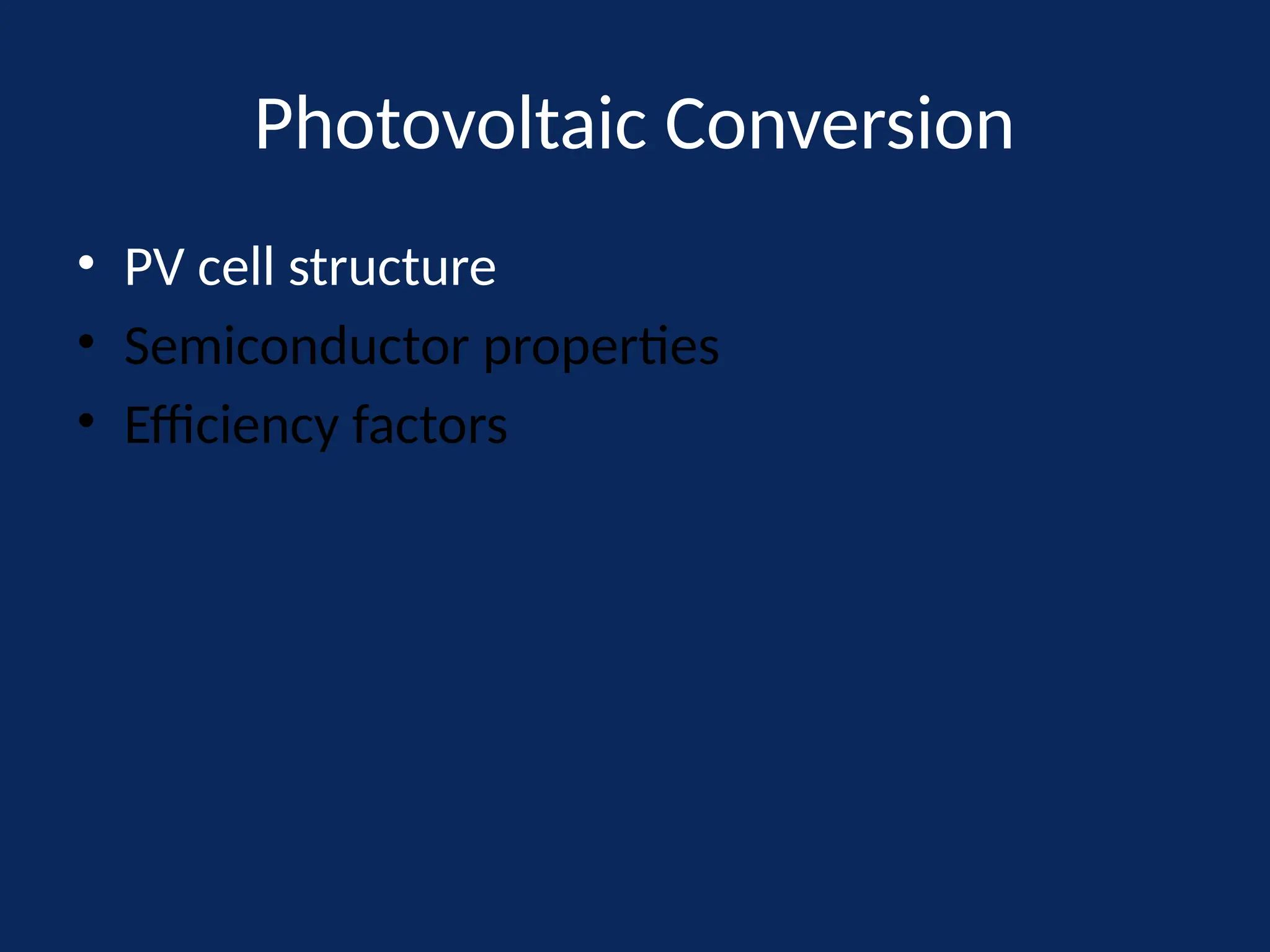 thermal conversion, photovoltaic effect and its applications | PPTX