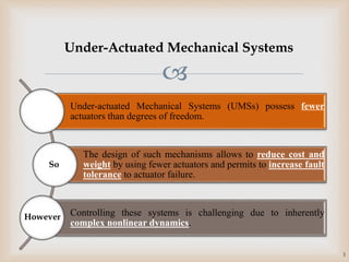 Energy-Based Control of Under-Actuated Mechanical Systems - Remotely ...