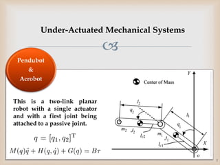 Energy-Based Control of Under-Actuated Mechanical Systems - Remotely Driven Acrobot | PPSX