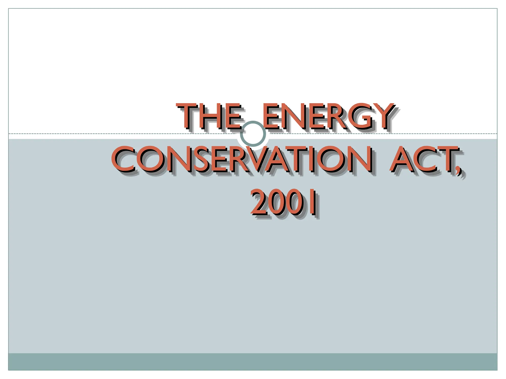 energy-conservation-act.ppt electrical engineering | PPT