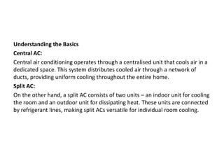 Energy-Efficient Cooling Decoding the Central AC vs. Split AC Dilemma.pptx