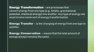 Energy Transformation and Different kinds of Energy .pptx