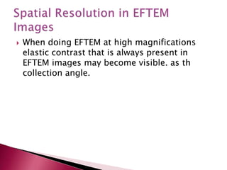 Energy filtered transmission electron microscope | PPTX | Physics | Science