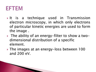 Energy filtered transmission electron microscope | PPTX | Physics | Science
