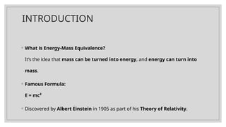 ENERGY-MASS EQUIVALENCE-Physics-Energy.pptx