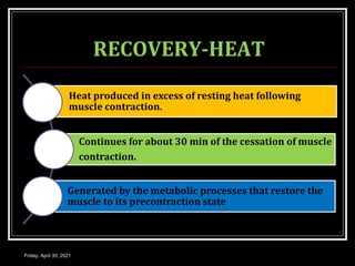 ENERGY SOURCE AND THERMAL CHANGES IN MUSCLE CONTRACTION | PPTX ...
