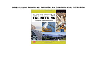 Energy Systems Engineering: Evaluation and Implementation, Third Edition | PPT