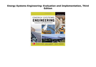 Energy Systems Engineering: Evaluation and Implementation, Third Edition | PPT