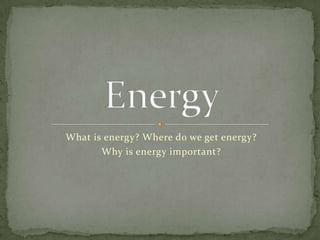 Energy (2) | PPTX | Science