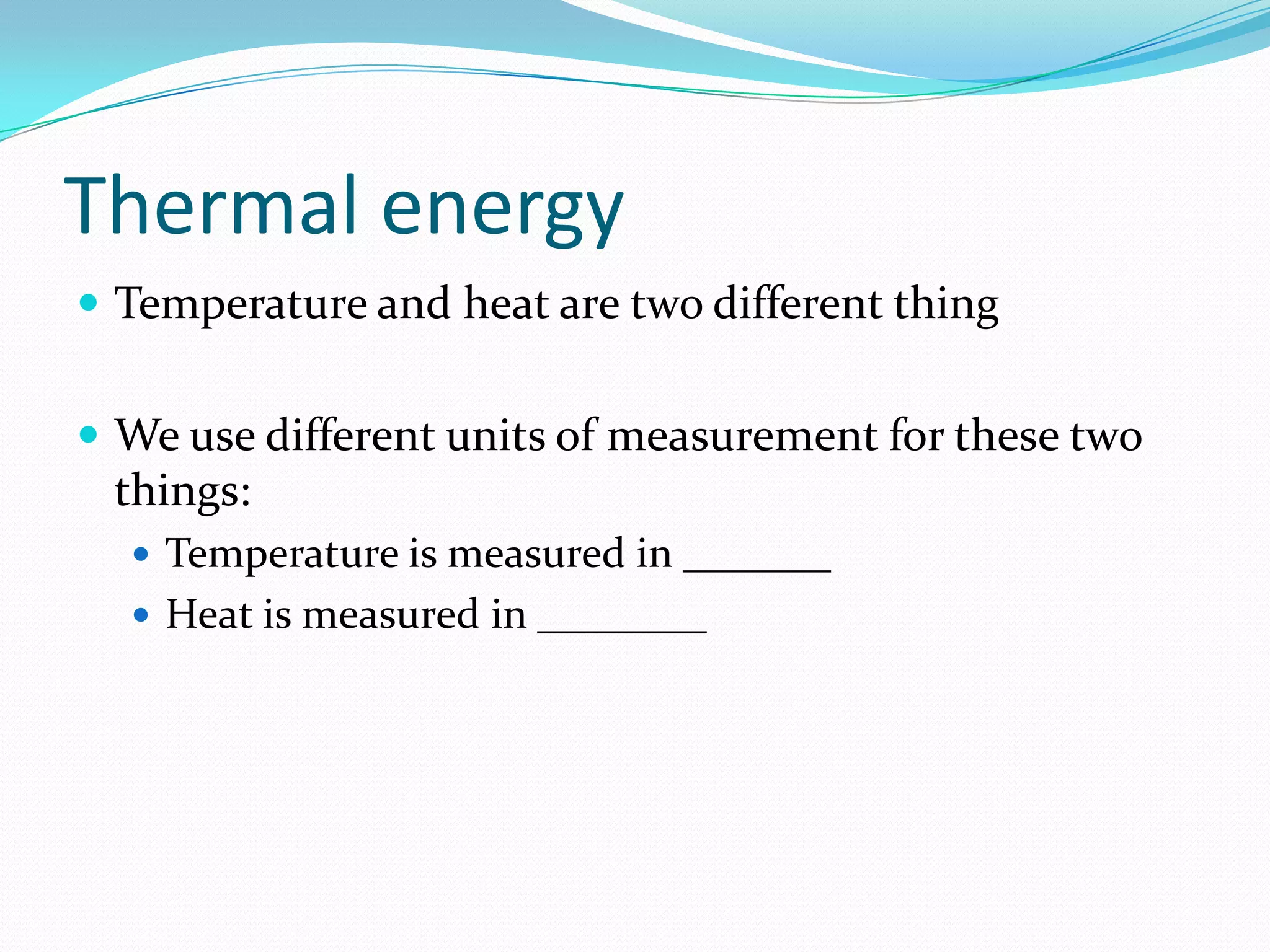 Thermal Energy & Heat Transfer | PPTX