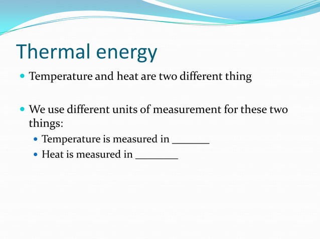 Thermal Energy & Heat Transfer | PPTX | Chemistry | Science