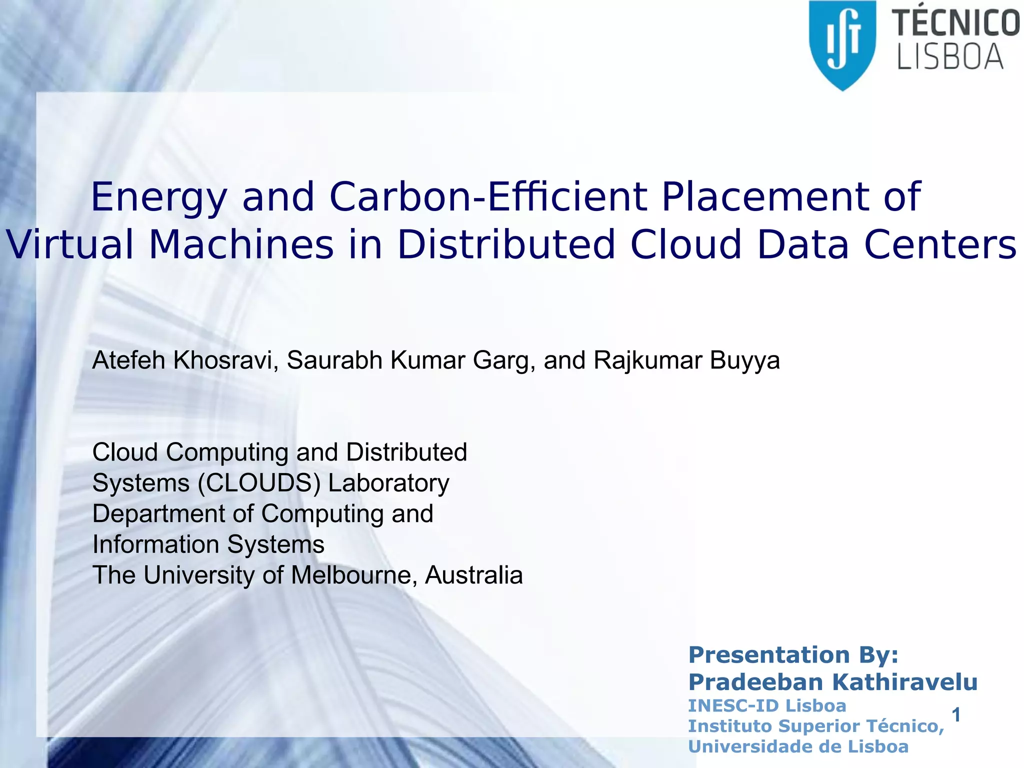 Energy and carbon efficient placement of virtual machines in ...