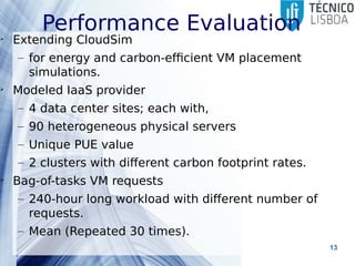 Energy and carbon efficient placement of virtual machines in distributed cloud data centers | PPT