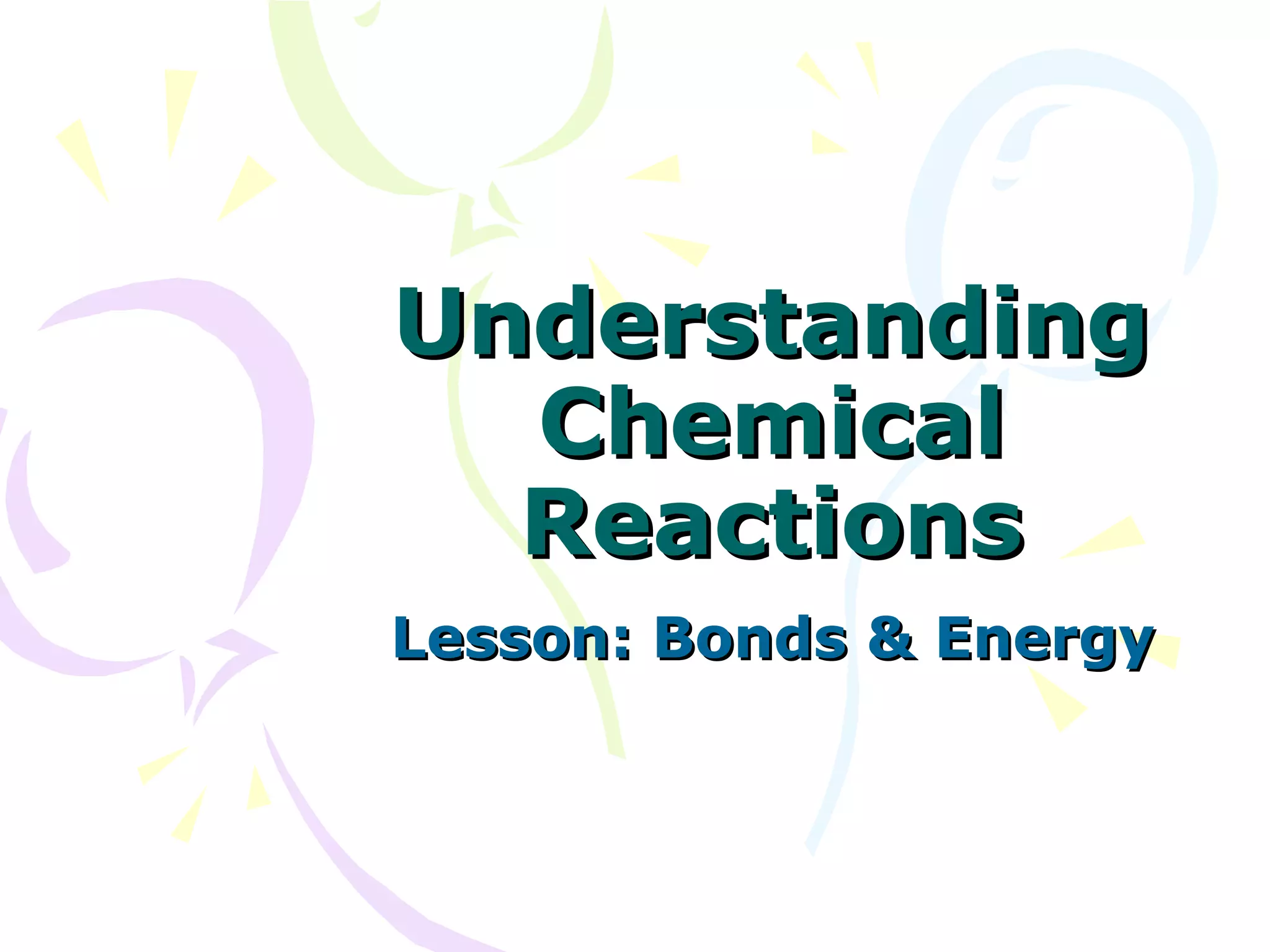 Energy And Chemical Reactions | PPS | Chemistry | Science