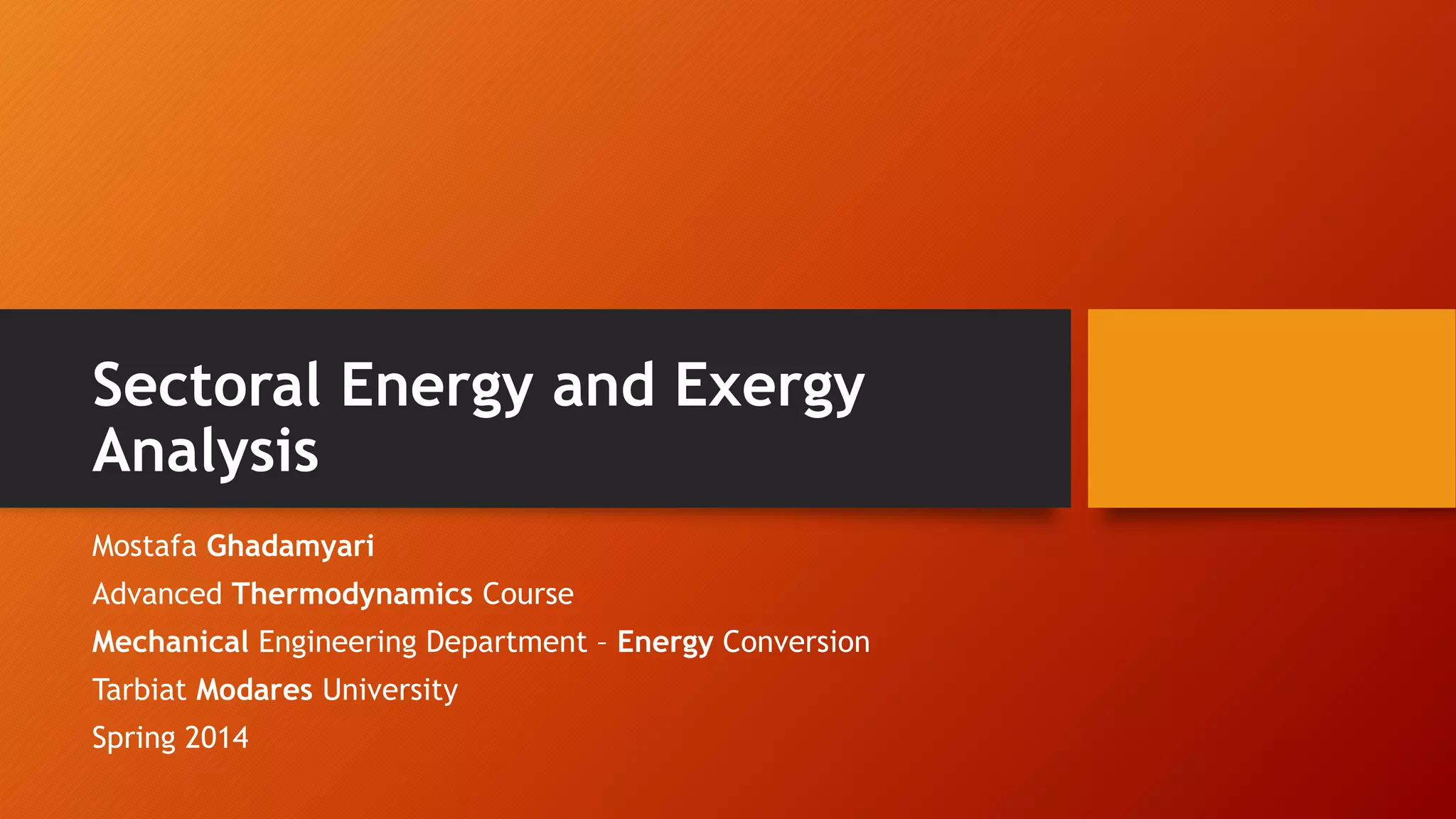 Energy and Exergy Analysis of a Country Sectors - Advanced ...