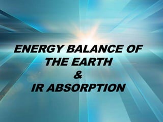 Energy balance of earth | PPTX