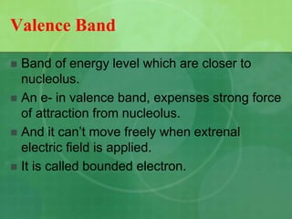 Energy bands and gaps in semiconductor | PPTX