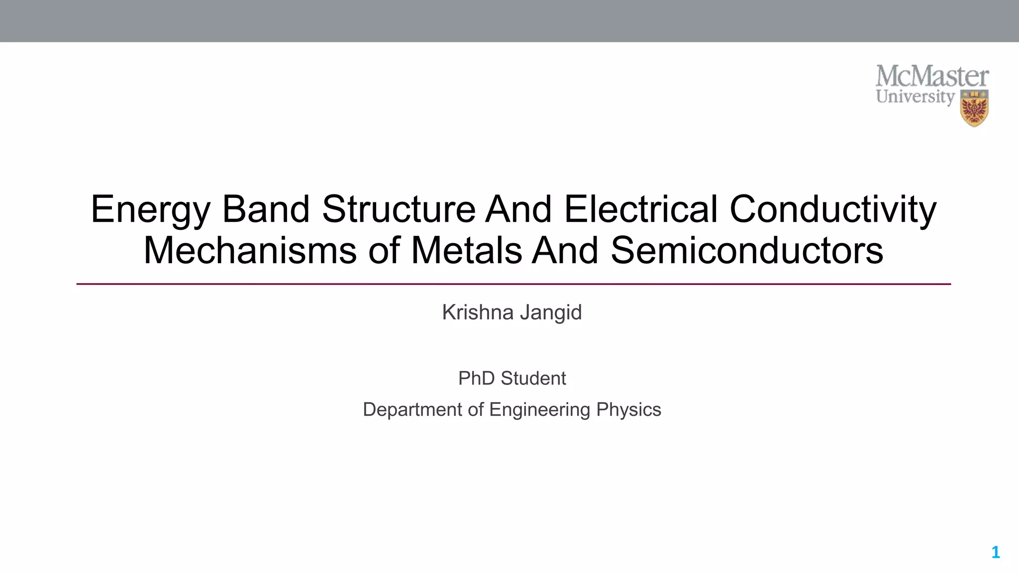 Energy band structure and electrical conductivity mechanisms of metals and semiconductors | PPT