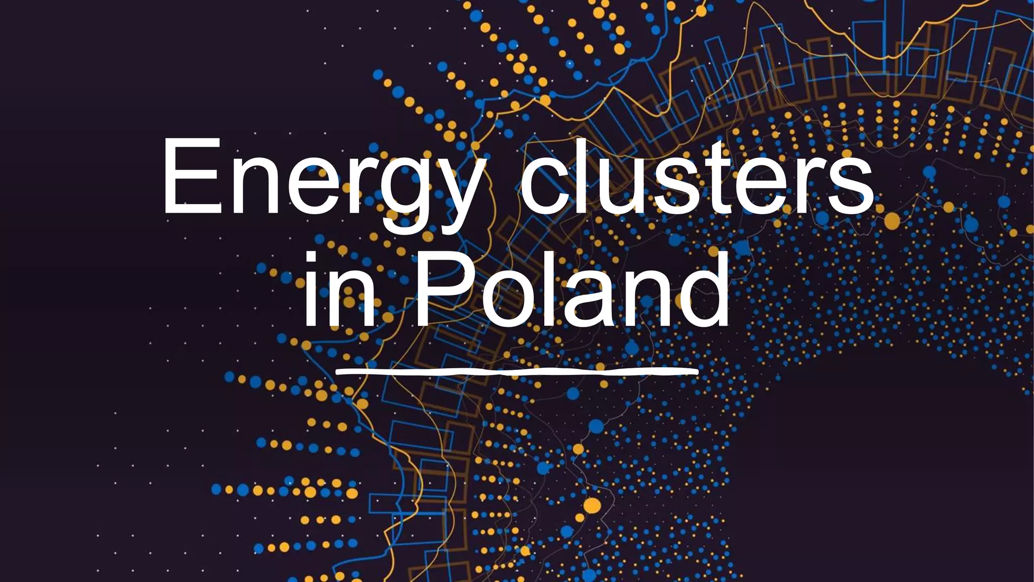 Energy clusters in Poland .pptx