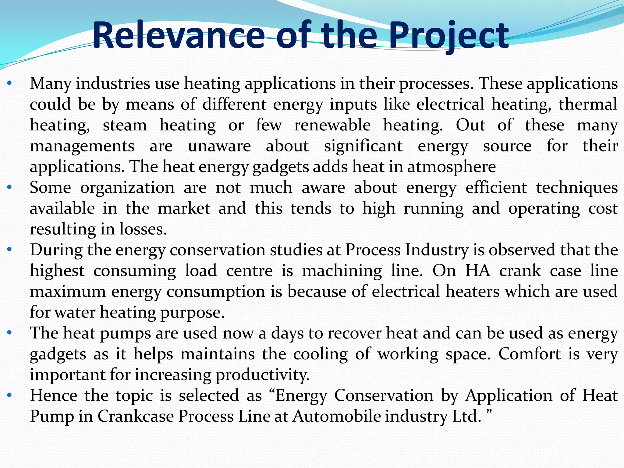 Energy conservation by application of heat pump in process line at ...