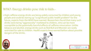 Energy drinks dangerous | PPTX